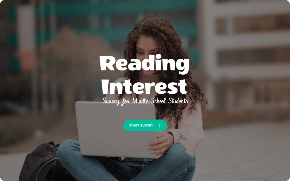 12 Reading Interest Survey Questions To Ask Students - SurveySparrow