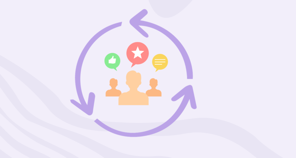 Here's How To Design A Customer Feedback Loop That Works